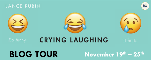Blog Tour: Crying Laughing by Lance Rubin | Review + Favorite Quotes ...