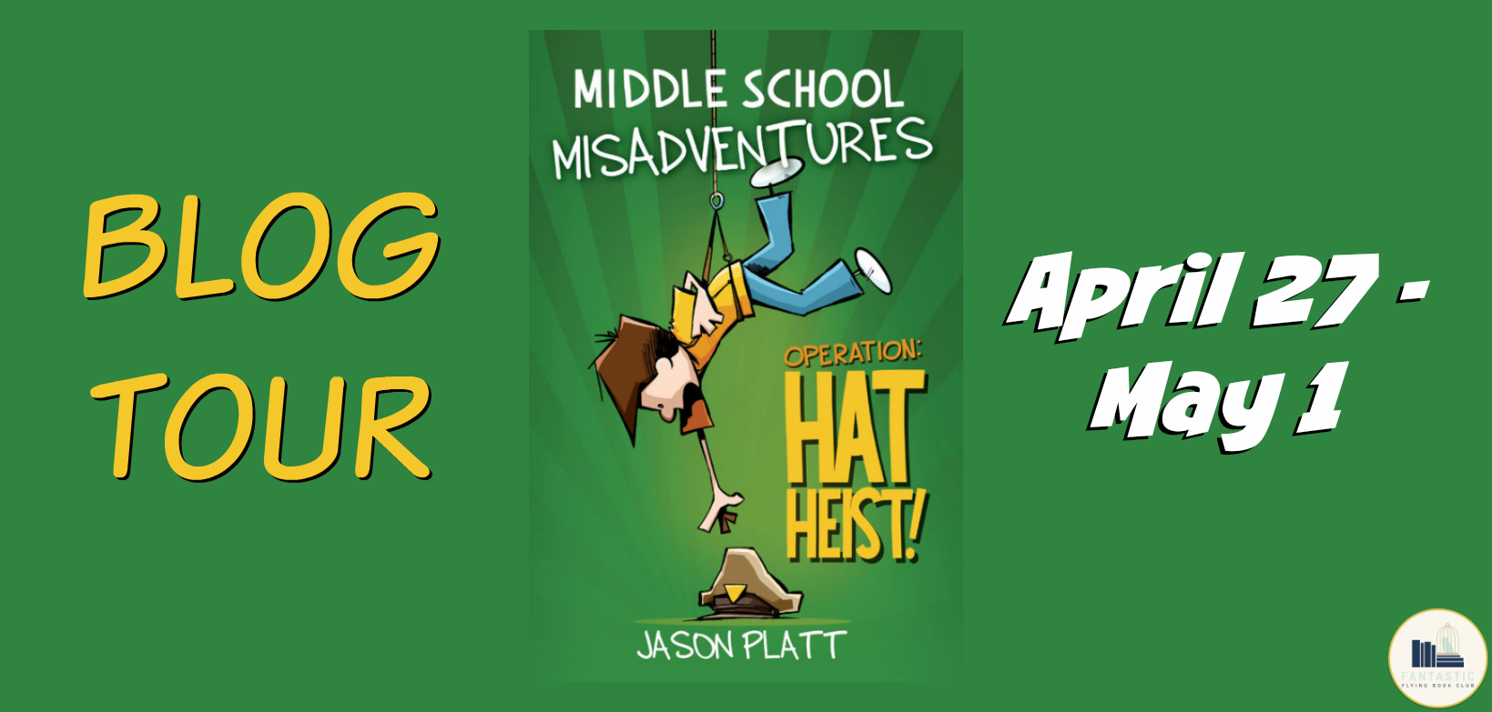Blog Tour: Operation Hat Heist by Jason Platt | Interview – Sometimes ...