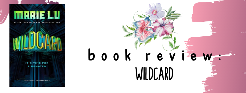 Wildcard by Marie Lu – Sometimes Leelynn Reads